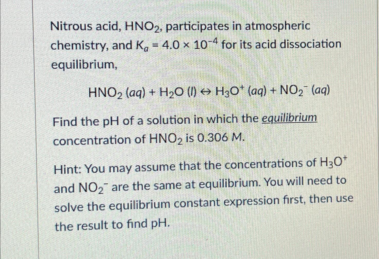 Solved Nitrous acid, HNO2, ﻿participates in atmospheric | Chegg.com