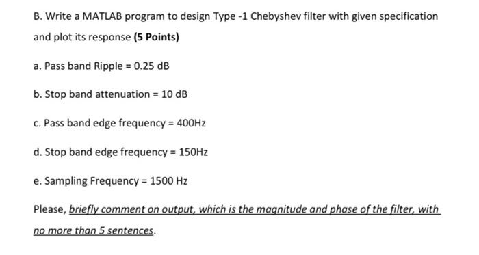 Solved B. Write a MATLAB program to design Type -1 Chebyshev | Chegg.com