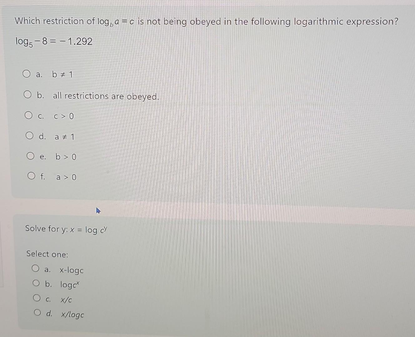 Solved Which restriction of logba=c is not being obeyed in | Chegg.com