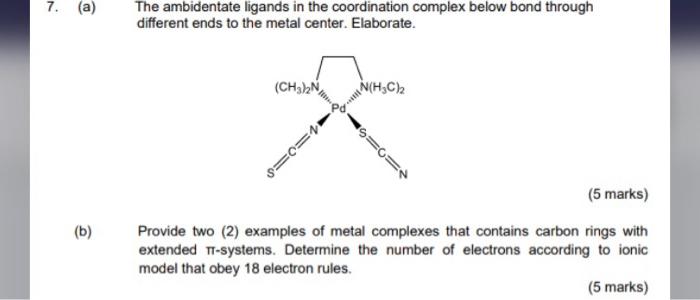 Solved 7. (a) The ambidentate ligands in the coordination | Chegg.com