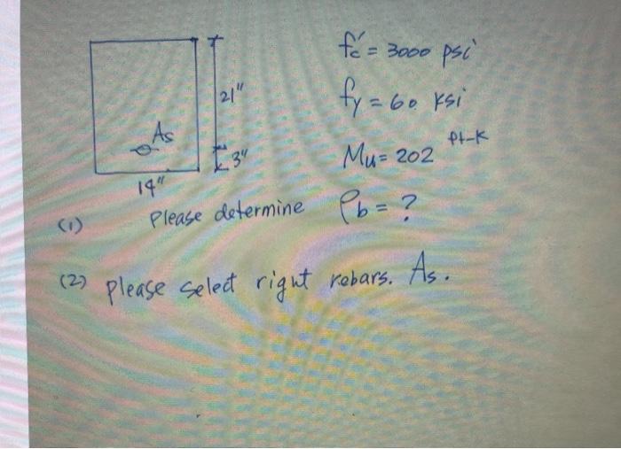 Solved (214 fc = = 3000 pse fy= 60 ksi Mu= 202 As Pt-k .30 | Chegg.com