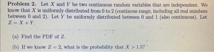 Solved Problem 2. Let X and Y be two continuous random | Chegg.com