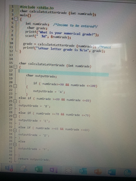 Solved 2 #include char calculateletterGrade (int numGrade), | Chegg.com