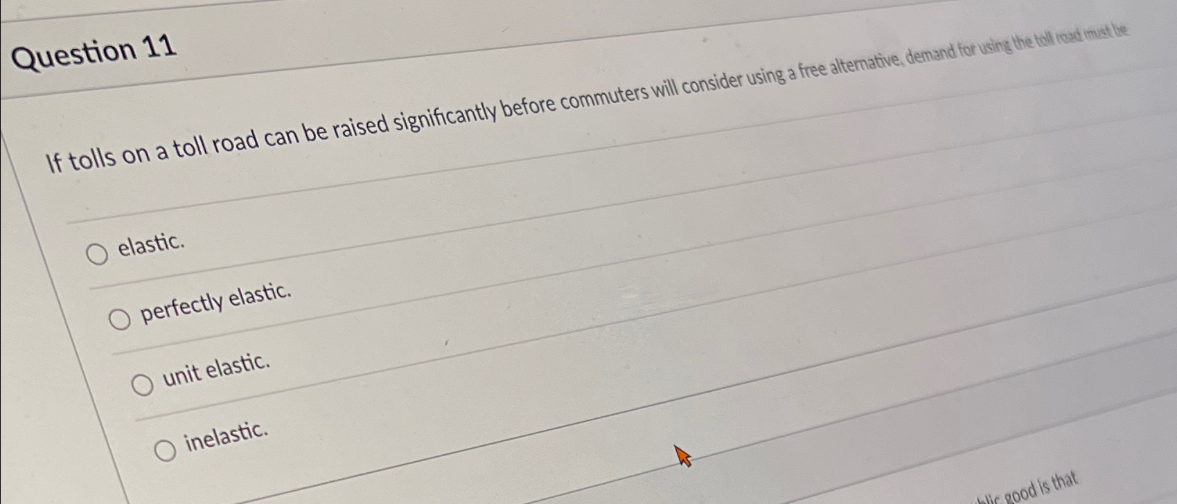 Solved Question 11If tolls on a toll road can be raised | Chegg.com
