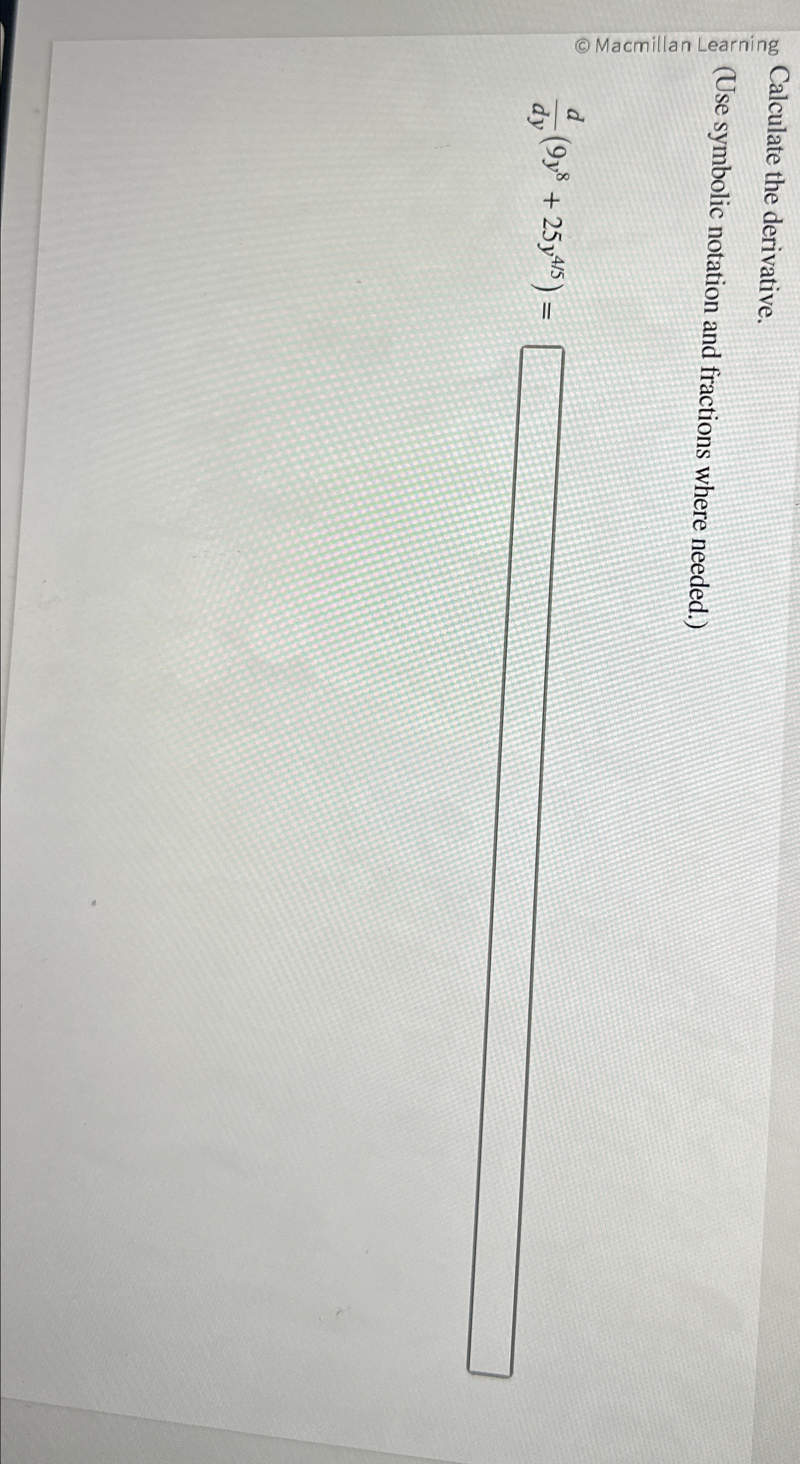 Solved Calculate the derivative.(Use symbolic notation and | Chegg.com