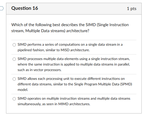 Solved Question 16Which of the following best describes the | Chegg.com