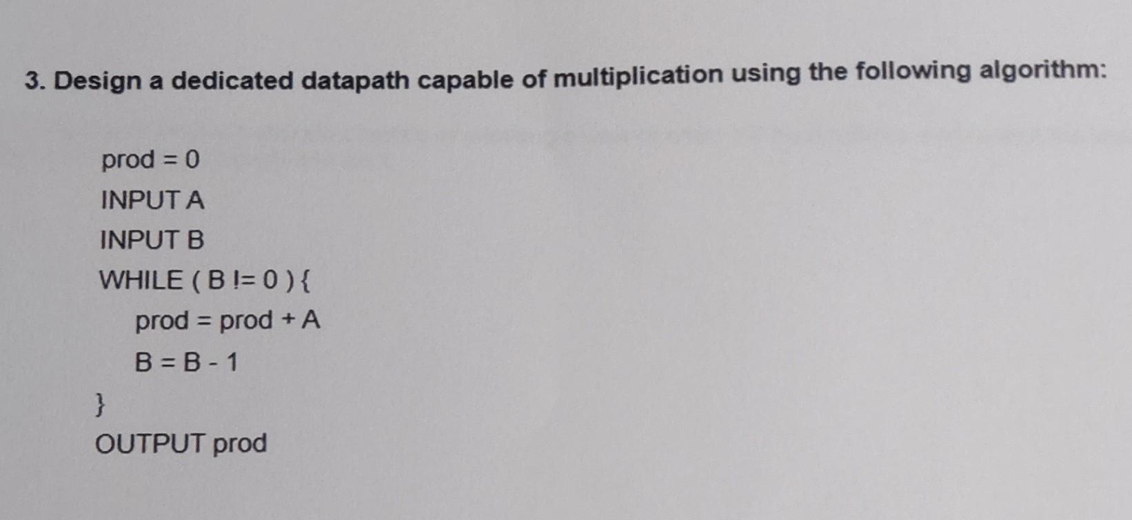 Solved 3. Design a dedicated datapath capable of | Chegg.com