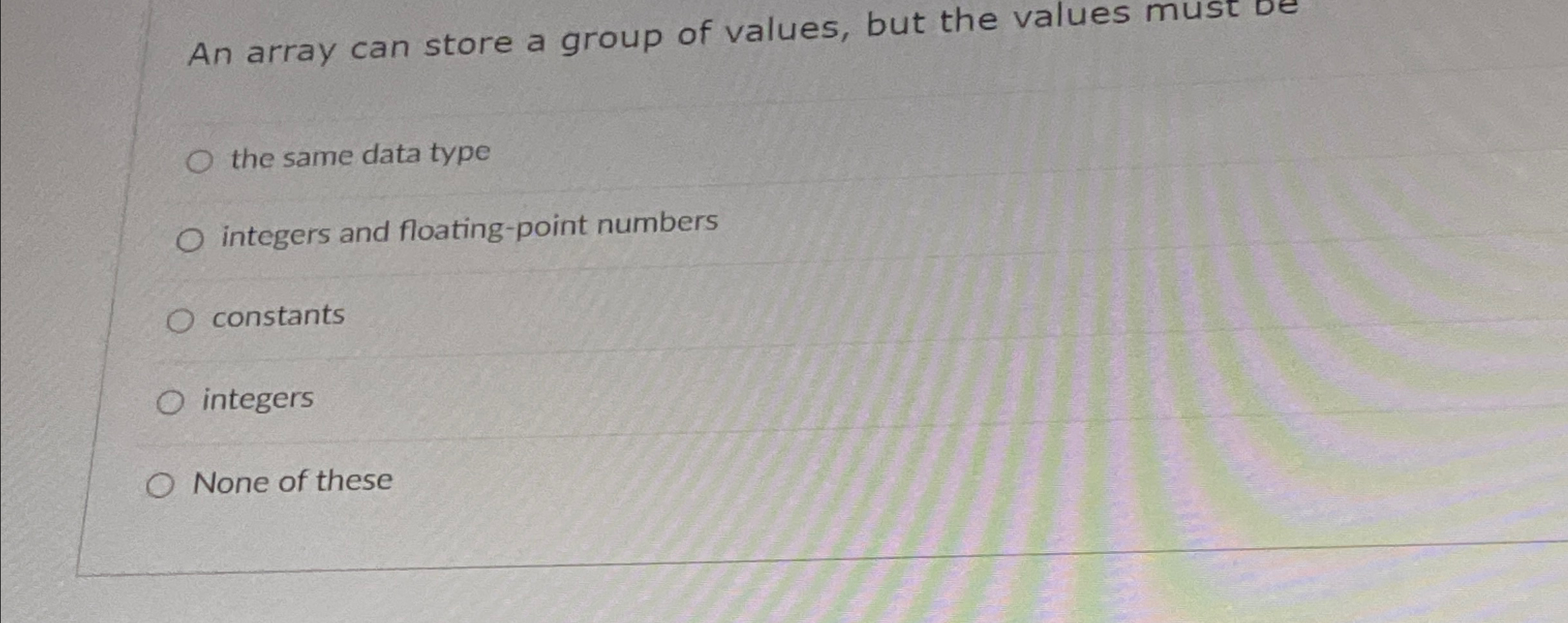 Solved An Array Can Store A Group Of Values But The Values 7990