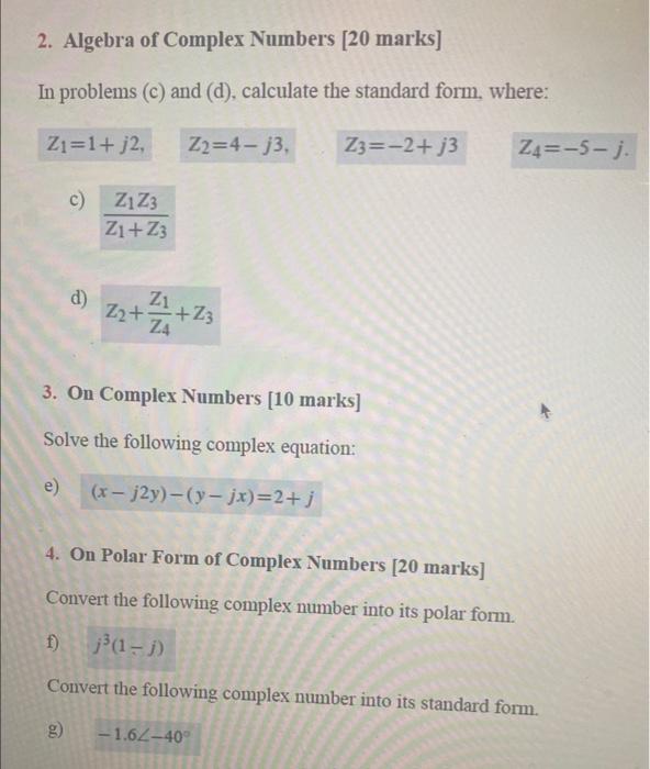 Solved 2. Algebra of Complex Numbers [20 marks] In problems | Chegg.com