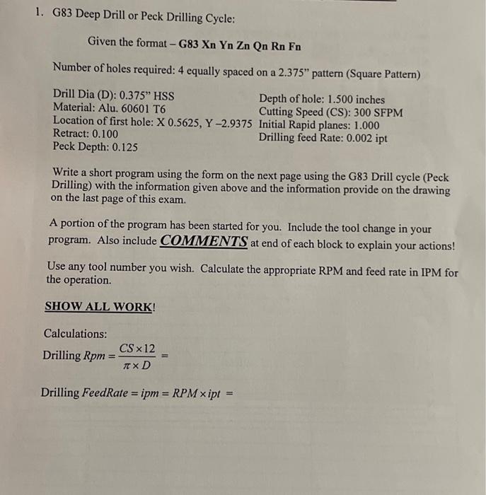 1. G83 Deep Drill or Peck Drilling Cycle: Given the | Chegg.com