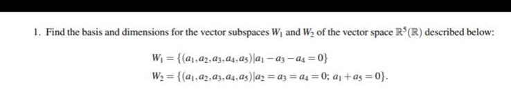 1. Find the basis and dimensions for the vector | Chegg.com