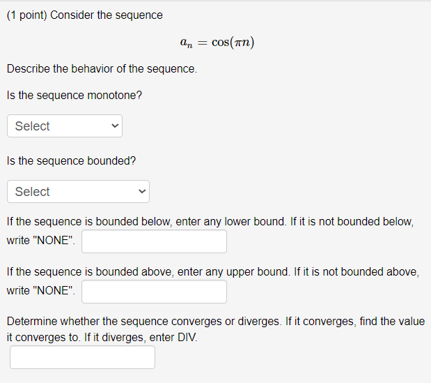 Solved Consider the sequencean=cos(πn)Describe the behavior | Chegg.com