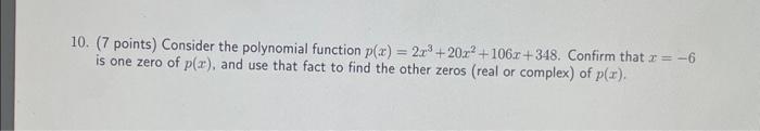 Solved 10. (7 points) Consider the polynomial function | Chegg.com