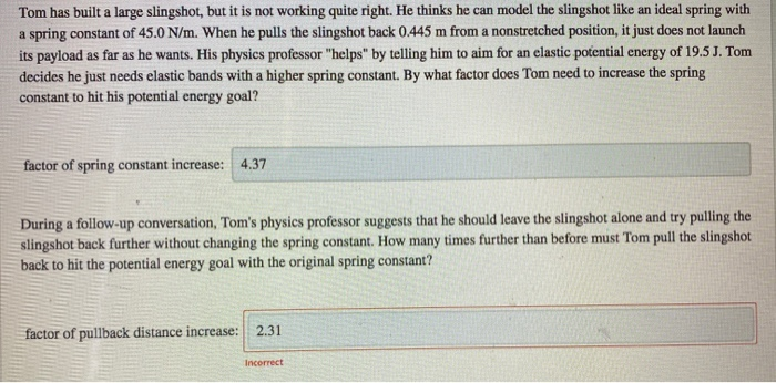 Solved Tom has built a large slingshot, but it is not | Chegg.com