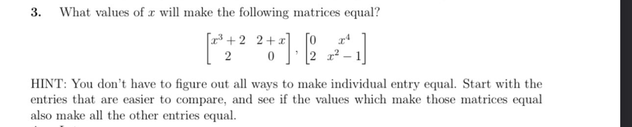 Solved What values of x ﻿will make the following matrices | Chegg.com