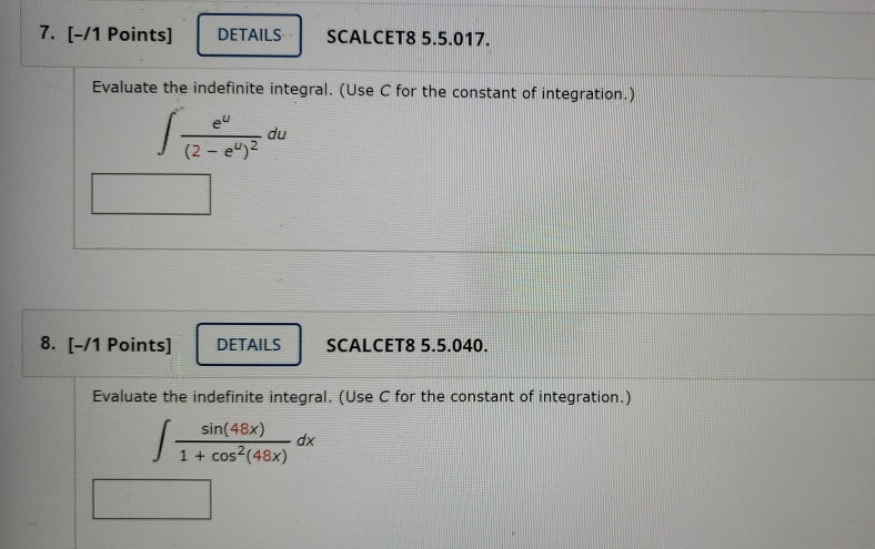 Solved 7. (-/1 Points] DETAILS SCALCET8 5.5.017. Evaluate | Chegg.com