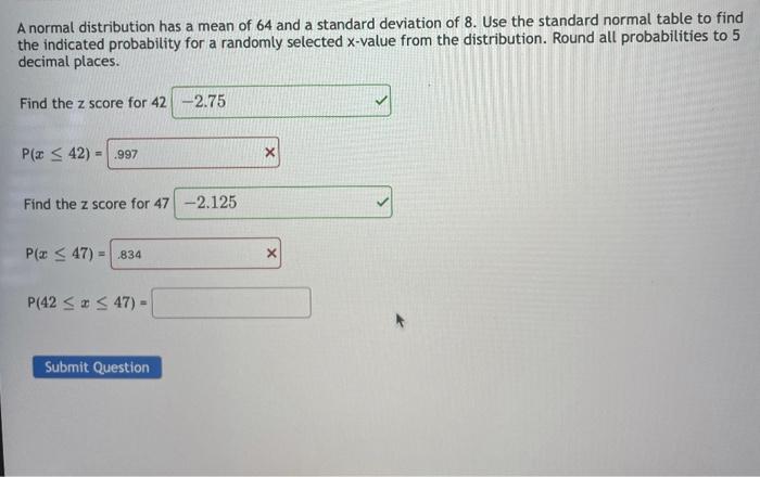 Solved A Normal Distribution Has A Mean Of 64 And A Standard