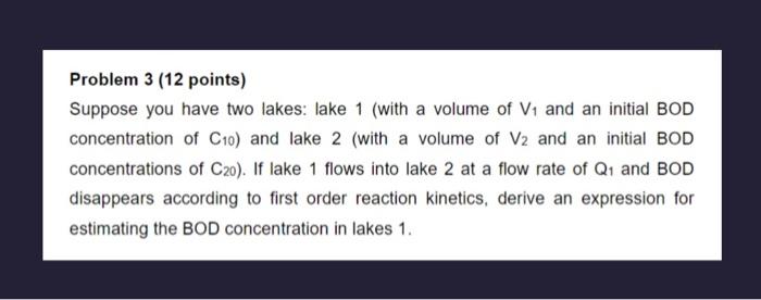 Solved Problem 3 (12 points) Suppose you have two lakes: | Chegg.com