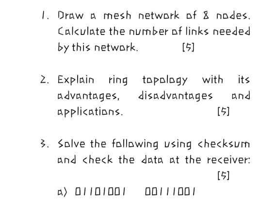 Solved 1. Draw A mesh network of 8 nodes. Calculate the | Chegg.com