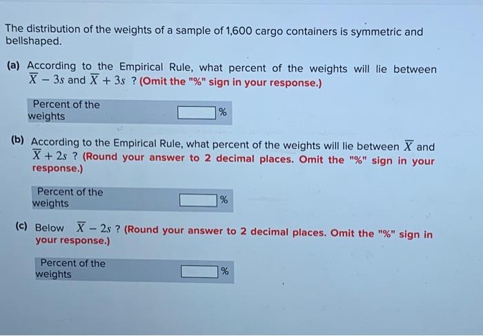 Solved The distribution of the weights of a sample of 1,600 | Chegg.com