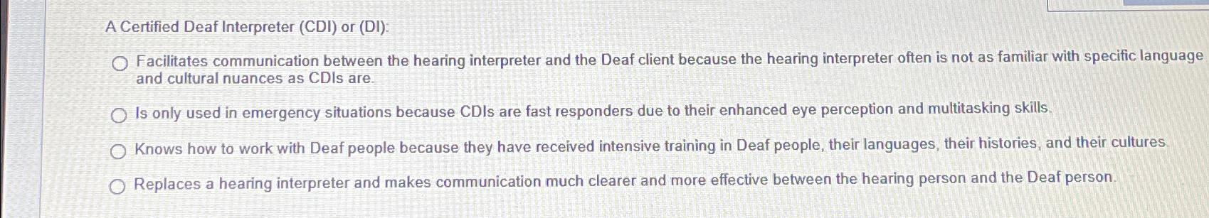 Solved A Certified Deaf Interpreter (CDI) ﻿or | Chegg.com