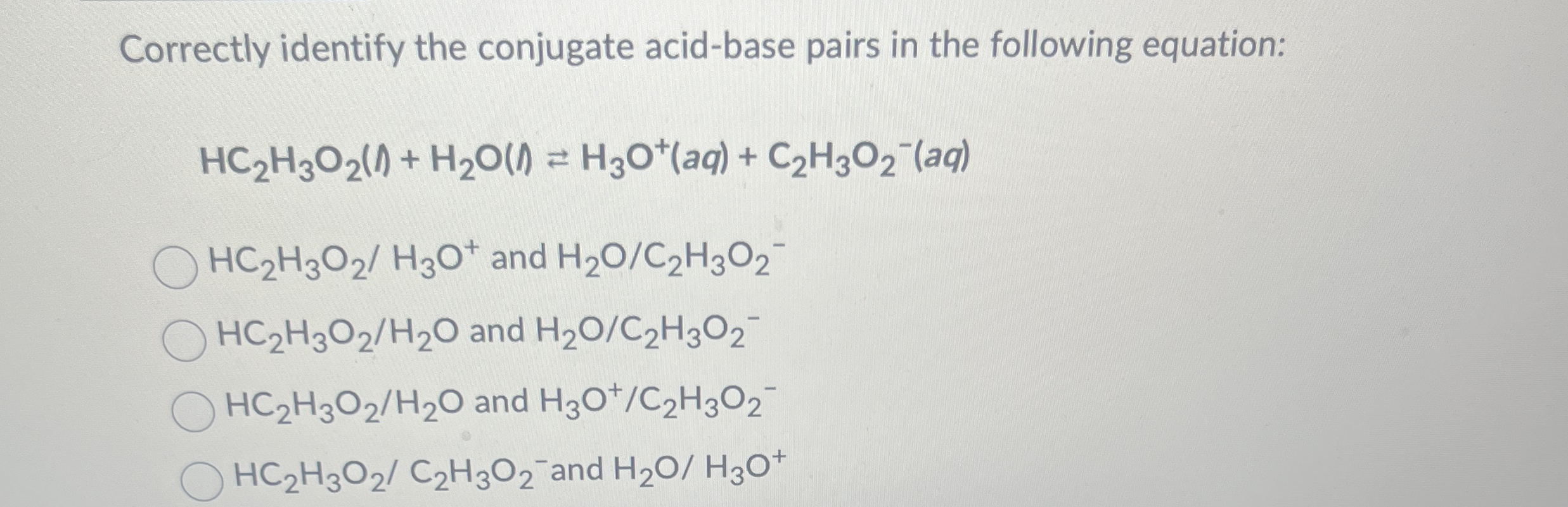 Solved Correctly identify the conjugate acid-base pairs in | Chegg.com