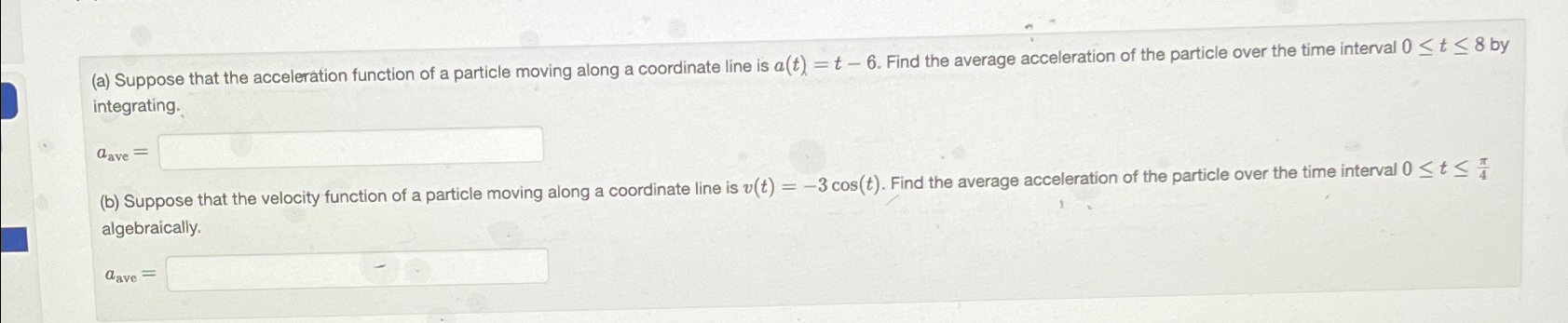 Solved (a) ﻿Suppose that the acceleration function of a | Chegg.com