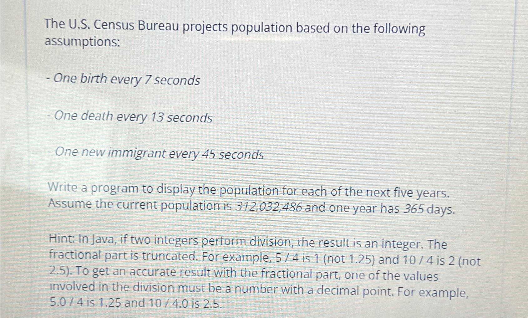 Solved The U.S. ﻿Census Bureau projects population based on | Chegg.com