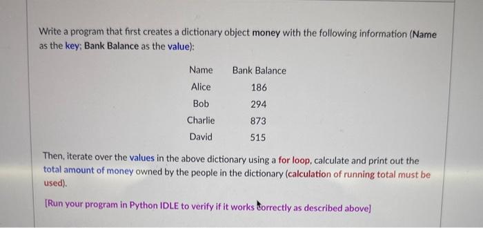 Solved Write a program that first creates a dictionary | Chegg.com