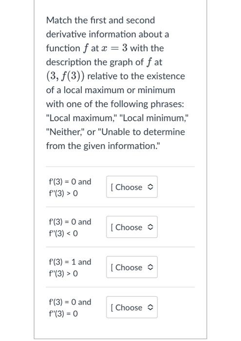 Solved Match the first and second derivative information | Chegg.com