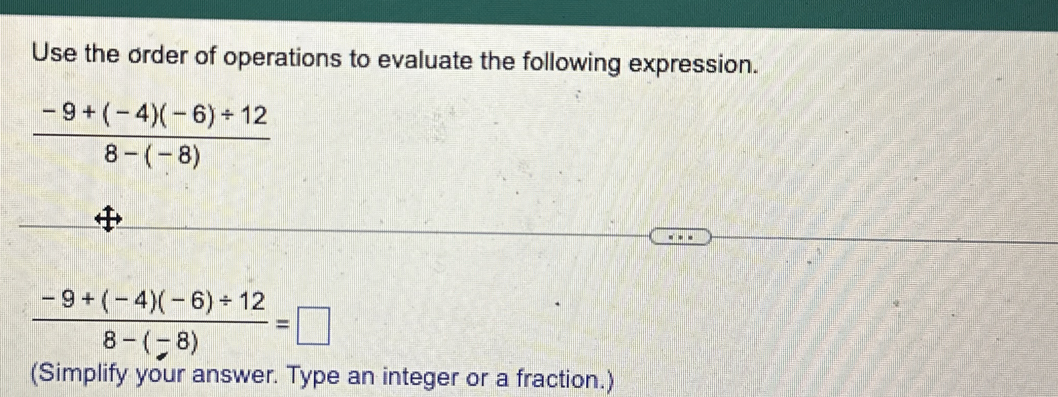 Solved Use the order of operations to evaluate the following | Chegg.com