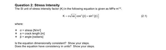 Question 2: Stress Intensity The SI unit of stress | Chegg.com