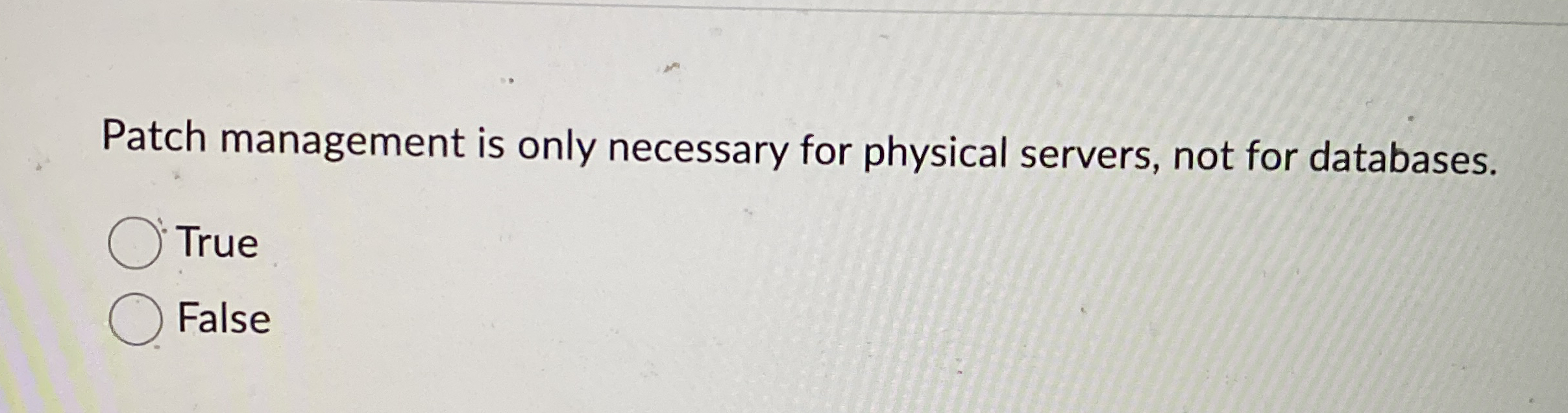 Solved Patch management is only necessary for physical | Chegg.com