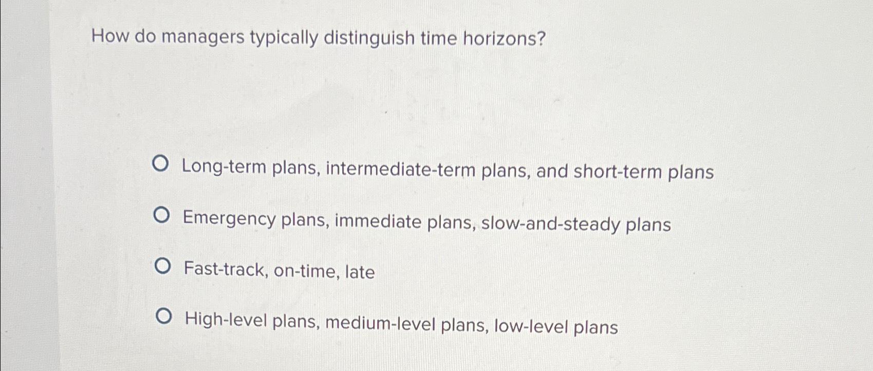 Solved How do managers typically distinguish time | Chegg.com