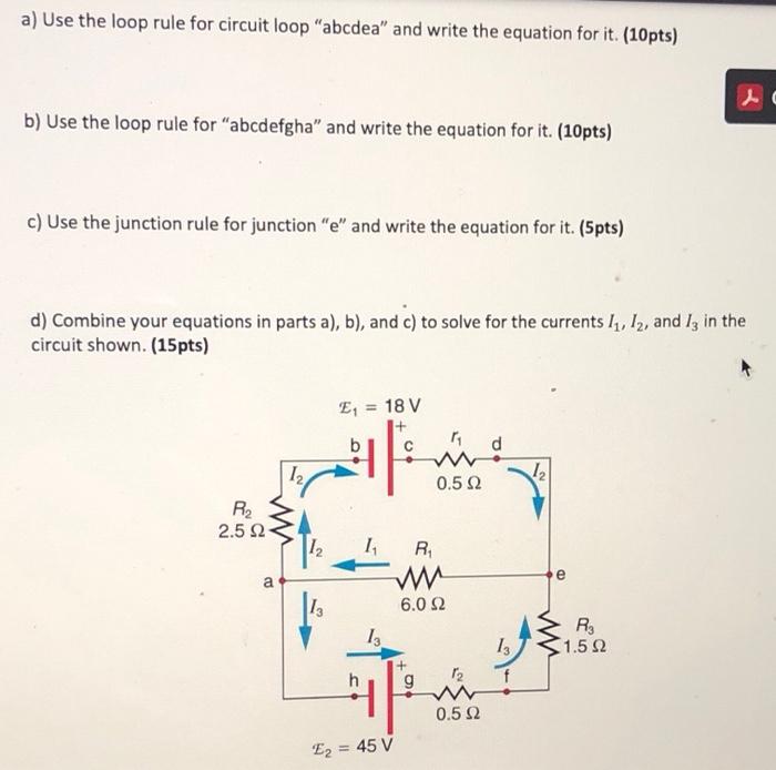 Solved a) Use the loop rule for circuit loop "abcdea" and | Chegg.com