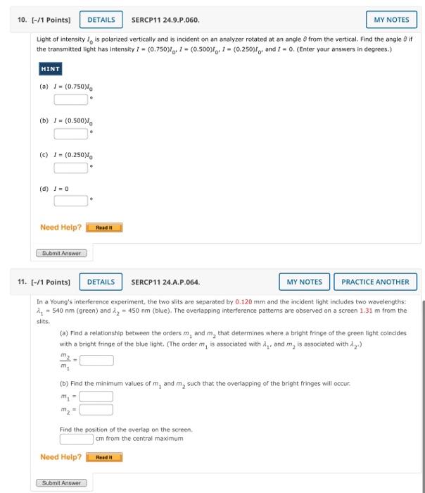 Solved Light of intensity I0 is polarized vertically and is | Chegg.com