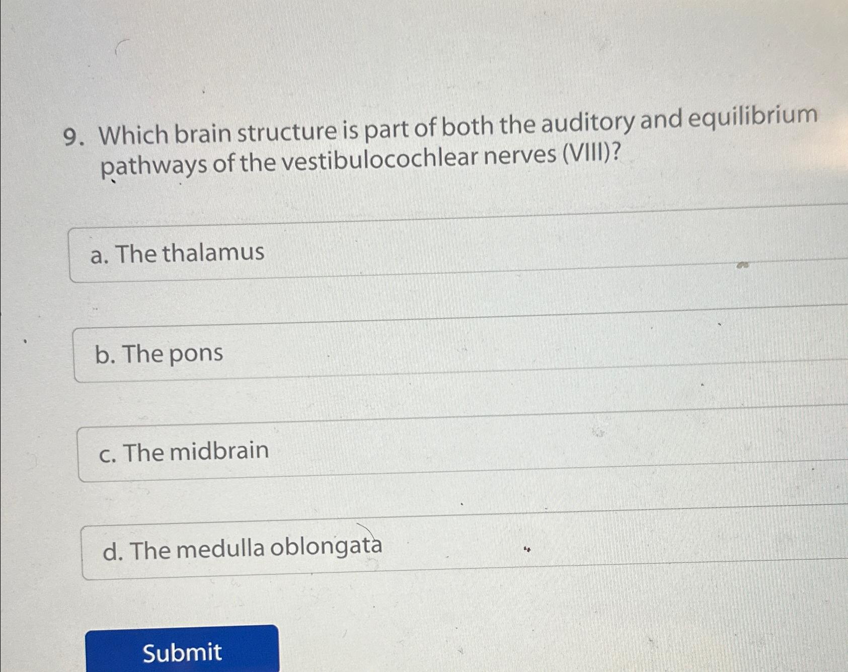 Solved Which brain structure is part of both the auditory | Chegg.com