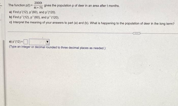 Solved The Function P T 4t 752000t Gives The Population P