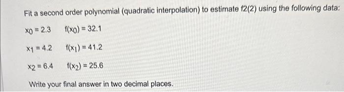 Solved Fit a second order polynomial (quadratic | Chegg.com