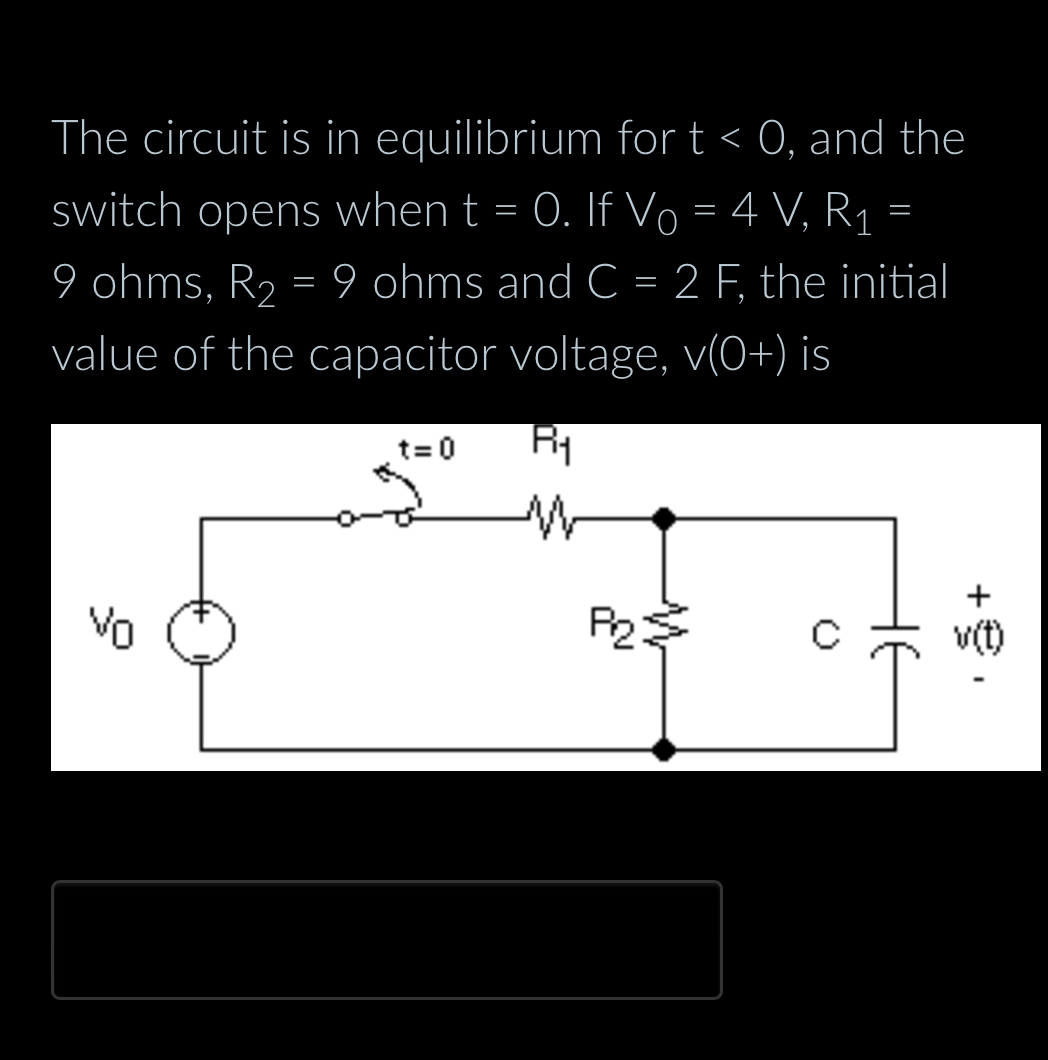 Solved The circuit is in equilibrium for t
