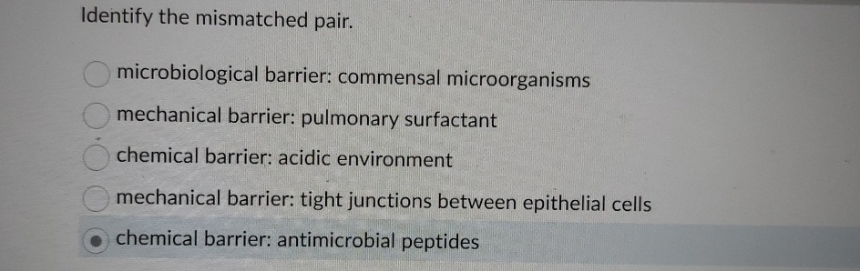 Solved Identify the mismatched pair.microbiological barrier: | Chegg.com
