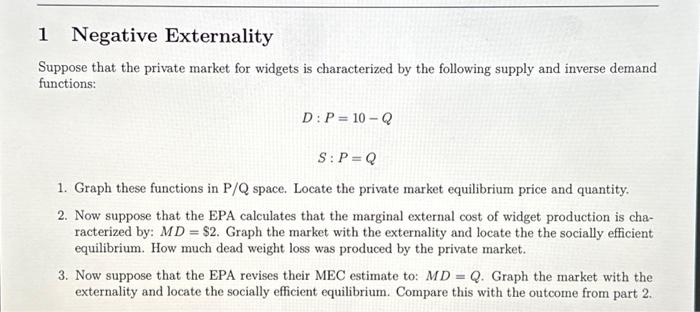 Solved 1 Negative Externality Suppose that the private | Chegg.com