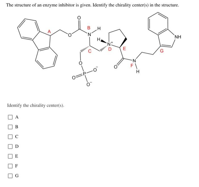 Solved The structure of an enzyme inhibitor is given. | Chegg.com