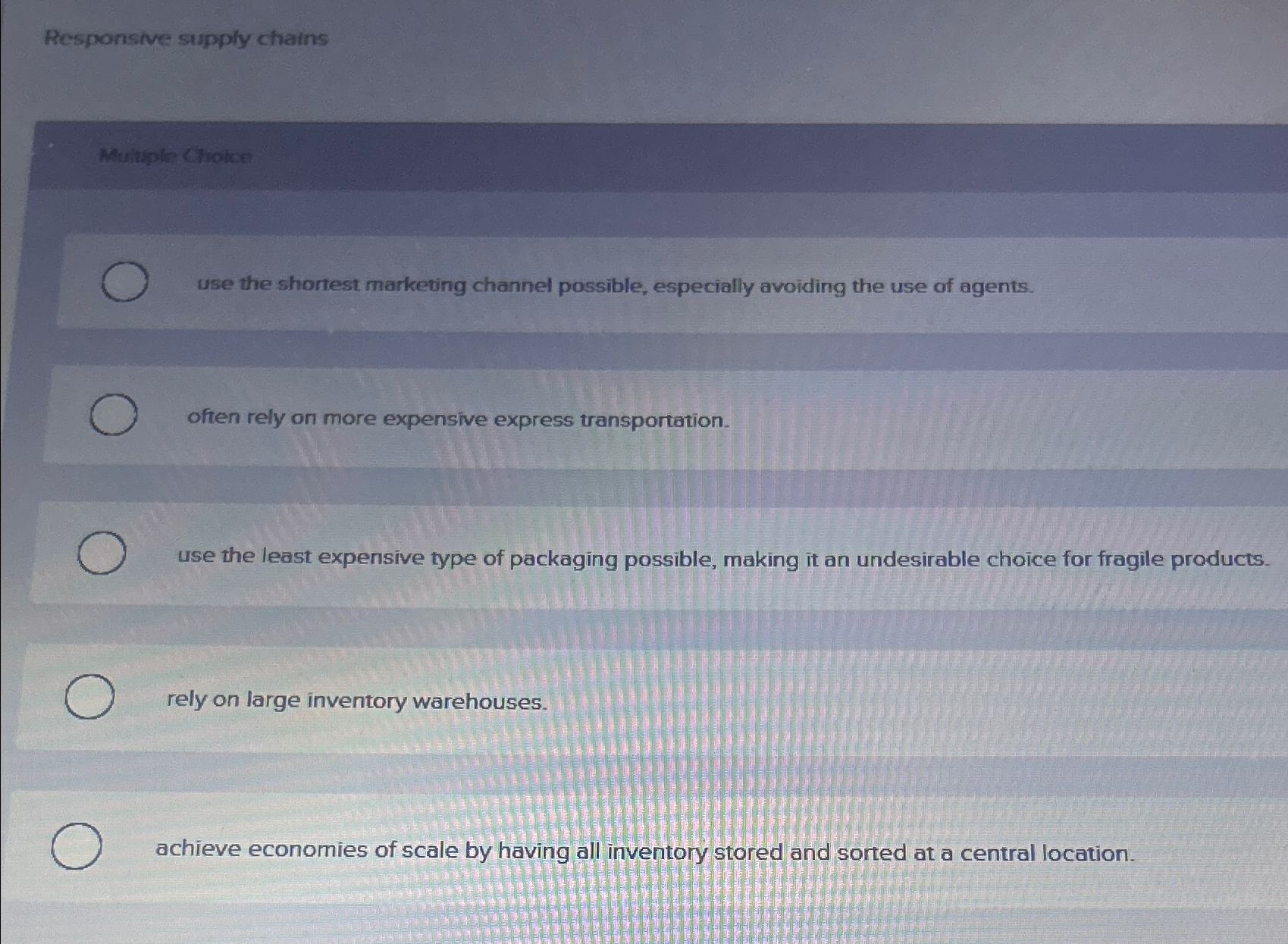 Solved Responsive supply chainsMuluple Cholateruse the | Chegg.com