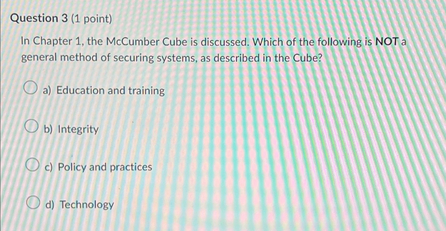 Solved Question 3 (1 ﻿point)In Chapter 1, ﻿the McCumber Cube | Chegg.com