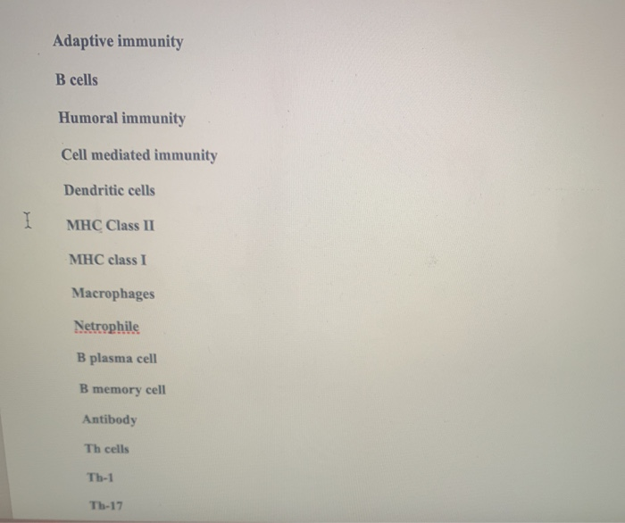 Solved Adaptive immunity B cells Humoral immunity Cell | Chegg.com