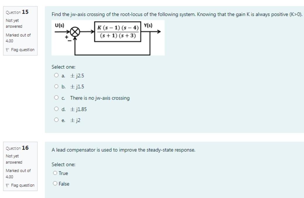 Solved Quertion 15 Find the jw-axis crossing of the | Chegg.com