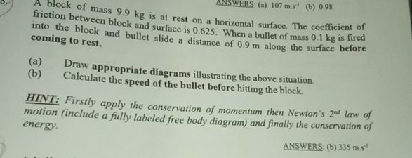 Solved A block of mass 9.9kg ﻿is at rest on a horizontal | Chegg.com