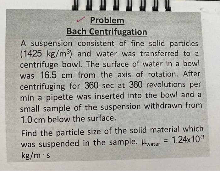 Problem Bach Centrifugation A suspension consistent | Chegg.com
