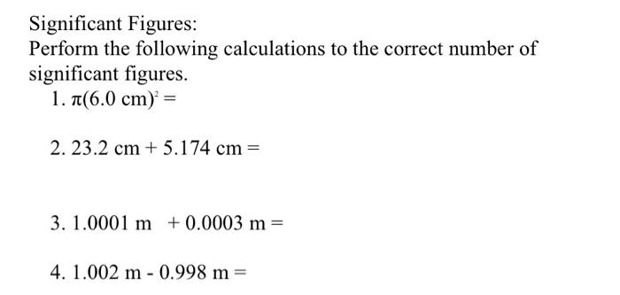 Solved Significant Figures: Perform the following | Chegg.com Solved Significant Figures: Perform the following | Chegg.com